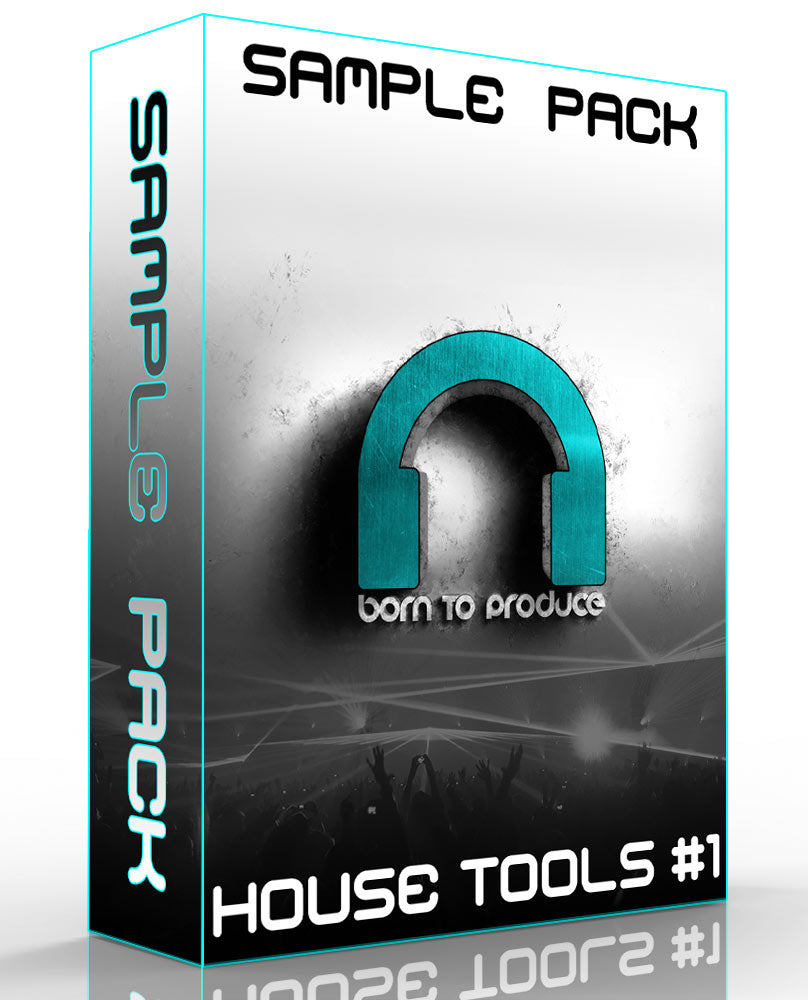 House Tools One Sample Pack – Born To Produce